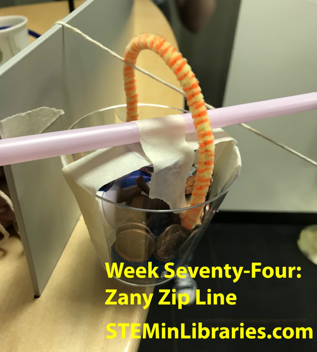 Week Seventy-Four: Zany Zip Lines | STEM in Libraries